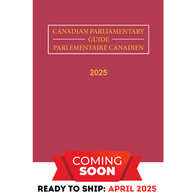 CANADIAN PARLIAMENTARY GUIDE 2025 – Grey House Publishing Canada